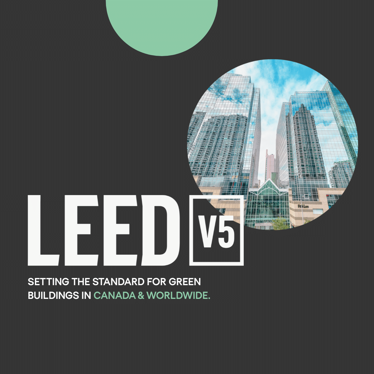 Registration now open for LEED v5 - Canada Green Building Council (CAGBC)